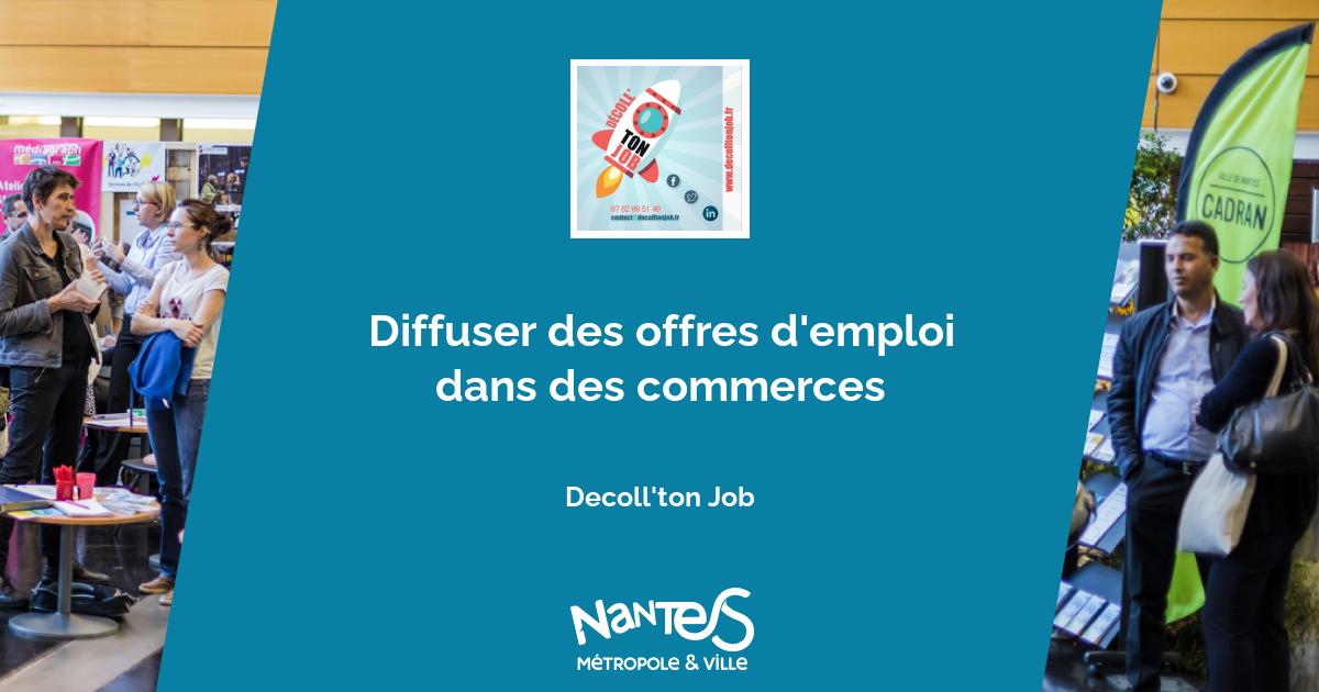 Diffuser des offres d'emploi dans des commerces avec Decoll'ton Job ...